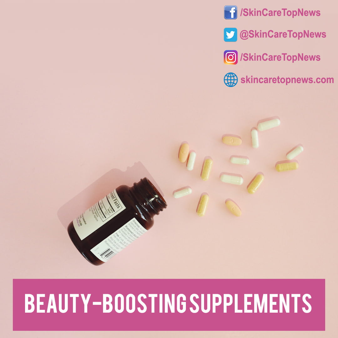 Beauty-boosting Supplements - Skin Care Top News