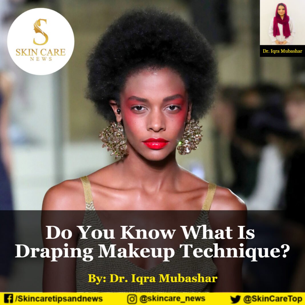 Do You Know What Is Draping Makeup Technique?