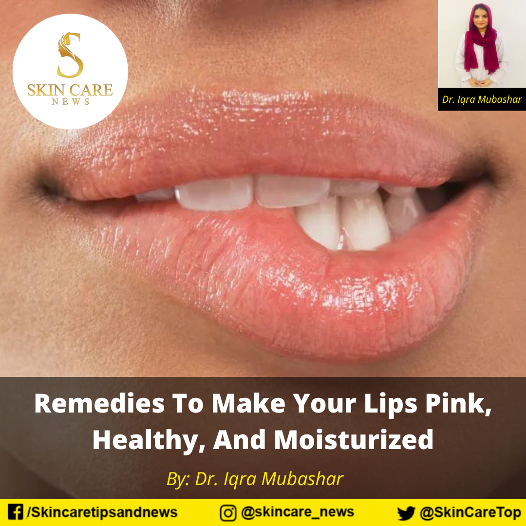 Remedies To Make Your Lips Pink, Healthy, And Moisturized