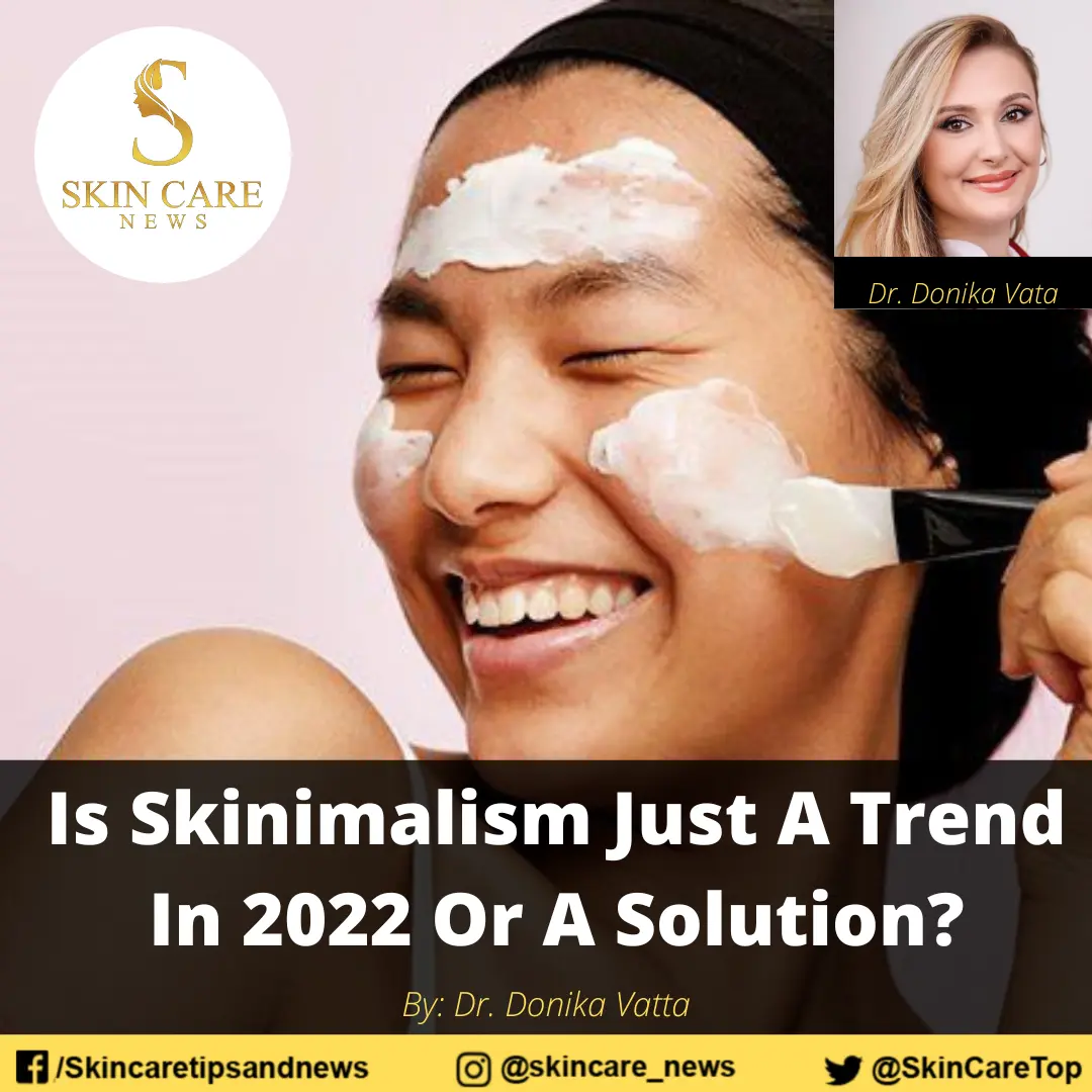 Is Skinimalism Just A Trend In 2022 Or A Solution?