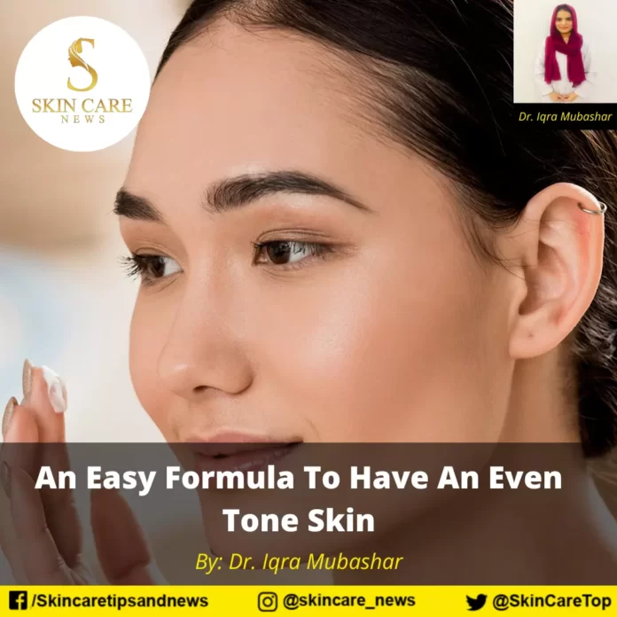 An Easy Formula To Have An Even Tone Skin