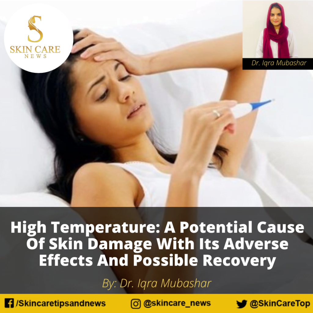 High Temperature: A Potential Cause Of Skin Damage